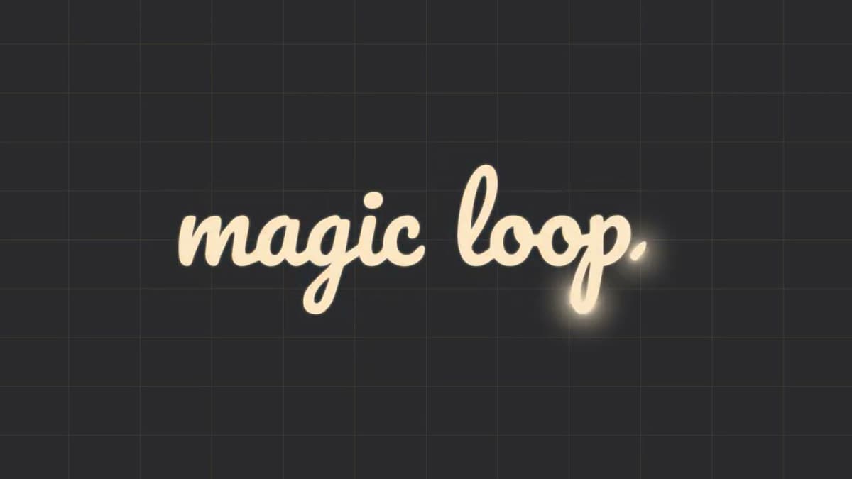 Magic Loops